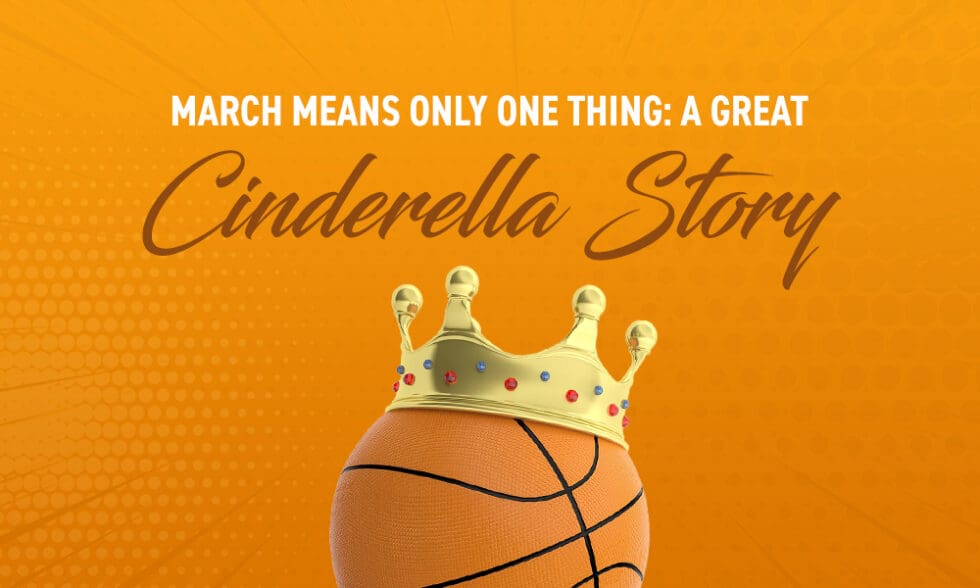 March Means Only One Thing: A Great Cinderella Story | Prism Financial ...