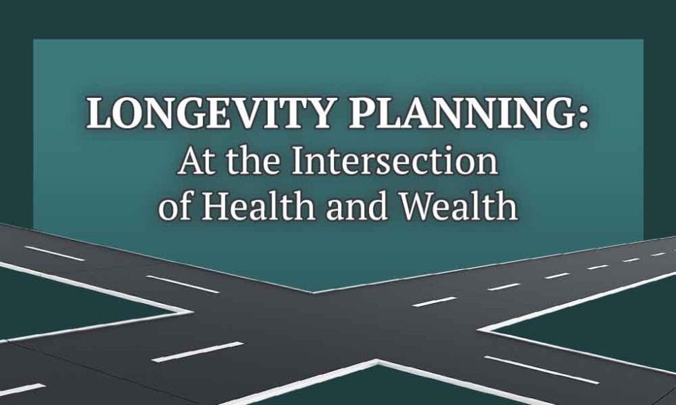 Longevity Planning – At the Intersection of Health and Wealth | Prism ...
